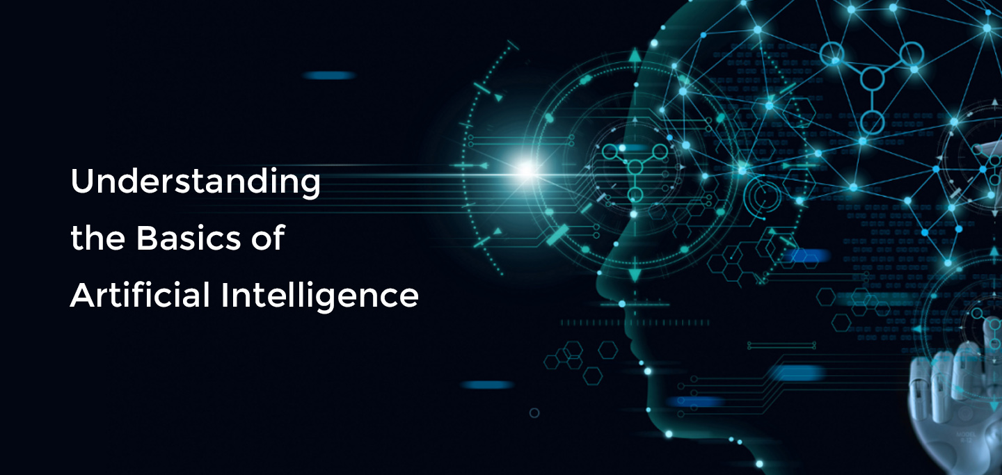 Basics of Artificial Intelligence: A Beginner's Guide