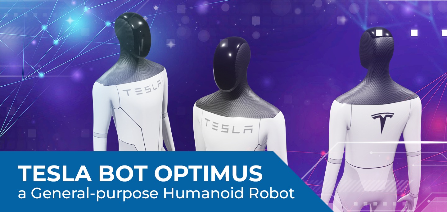 Tesla Bot Optimus – a General-purpose Humanoid Robot