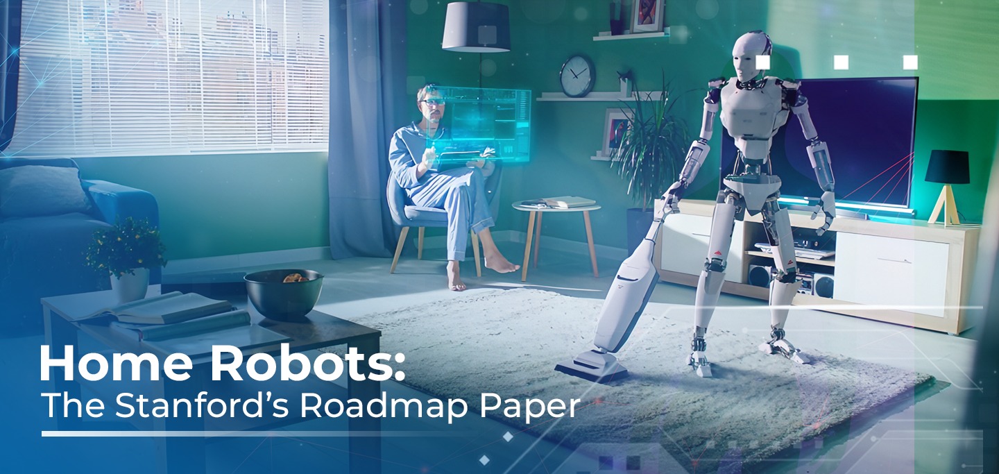 Home Robots: the Stanford’s Roadmap Paper
